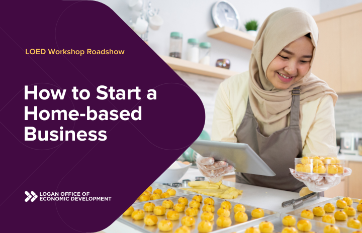 How to start a home-based business - LOED Workshop Roadshow - Logan ...